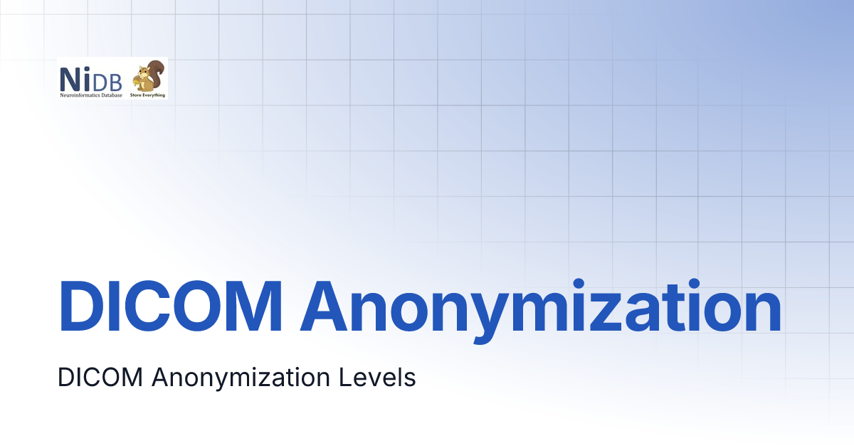 DICOM Anonymization | NiDB Documentation